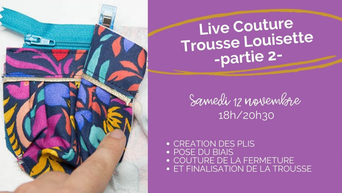 REPLAY : Coudre la Trousse Louisette - Les tutos couture de Dodynette